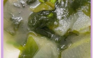 冬瓜海带汤怎么做好喝_冬瓜海带汤的家常做法