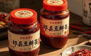 郫县豆瓣酱怎么选_郫县豆瓣酱真假鉴别