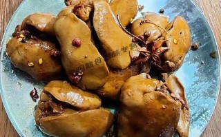 酱鸡肝怎么做_酱鸡肝热量高吗