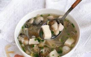 豆腐海蛎汤怎么做好吃_海蛎汤的家常做法