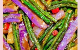 茄子烧豆角怎么做_茄子烧豆角热量高吗