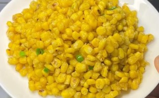 炒玉米粒的家常做法_玉米粒怎么炒才香甜