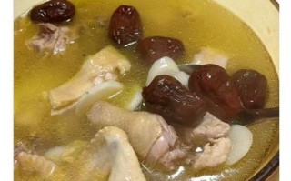 红枣炖鸡汤的做法_红枣炖鸡汤的功效与禁忌