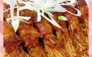 金针菇炒牛肉卷怎么做_金针菇炒牛肉卷家常做法 金针菇炒牛肉卷怎么做_金针菇炒牛肉卷家常做法